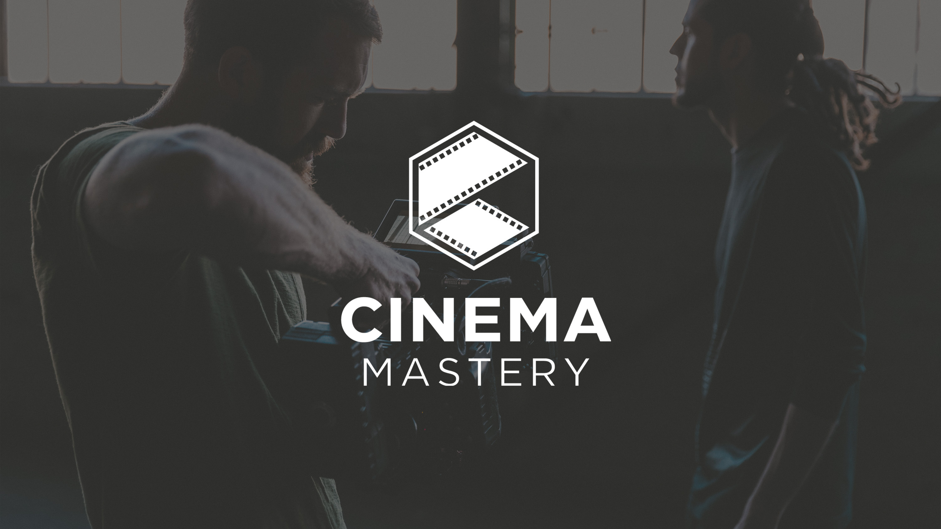 Cinema Mastery - An Online Course For The Modern Filmmaker